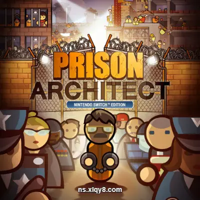 [Switch] 监狱建筑师 Prison Architect|中文本体+v1.0.21升补+6DLC|XCI整合版 - ns中文网